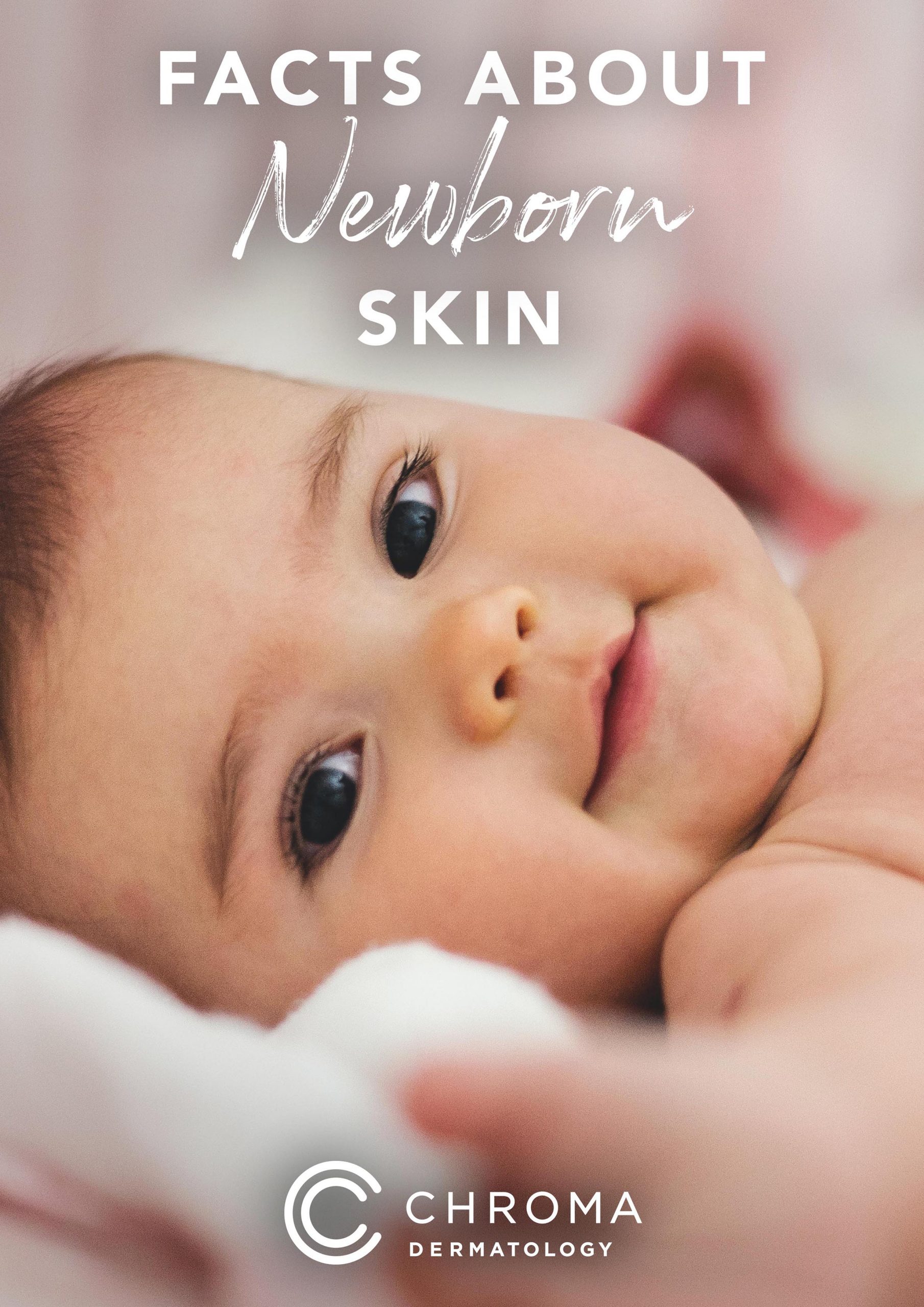 Facts about newborn skin